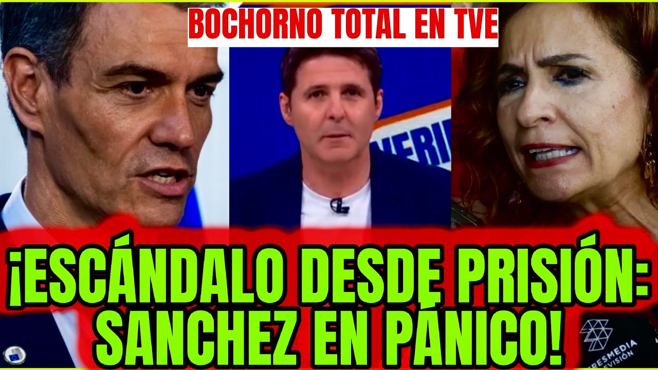 URGENTE! PEDRO SÁNCHEZ EN PÁNICO POR CÁRCEL Y SE LÍA EN RTVE POR MARÍA ...