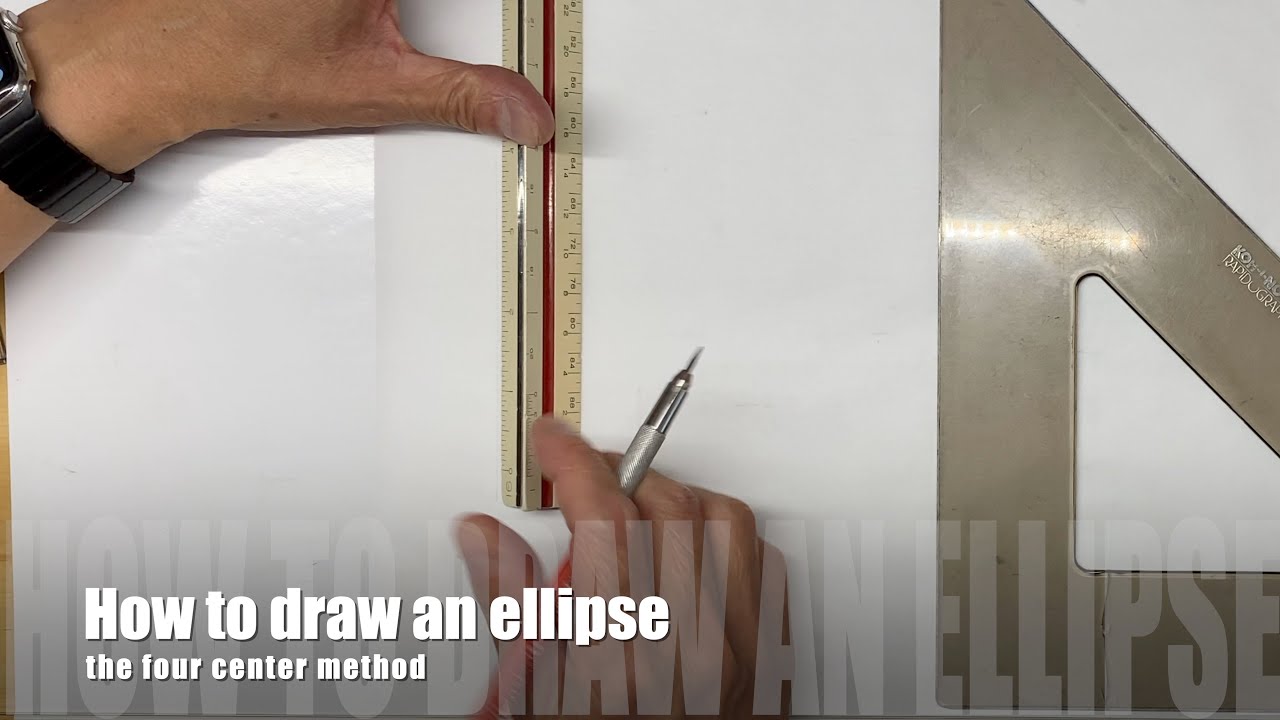 How to draw an ellipse - The Four Center Method - YouTube