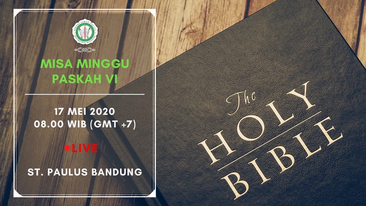 Misa Minggu Paskah VI // 6th Sunday of Easter - YouTube