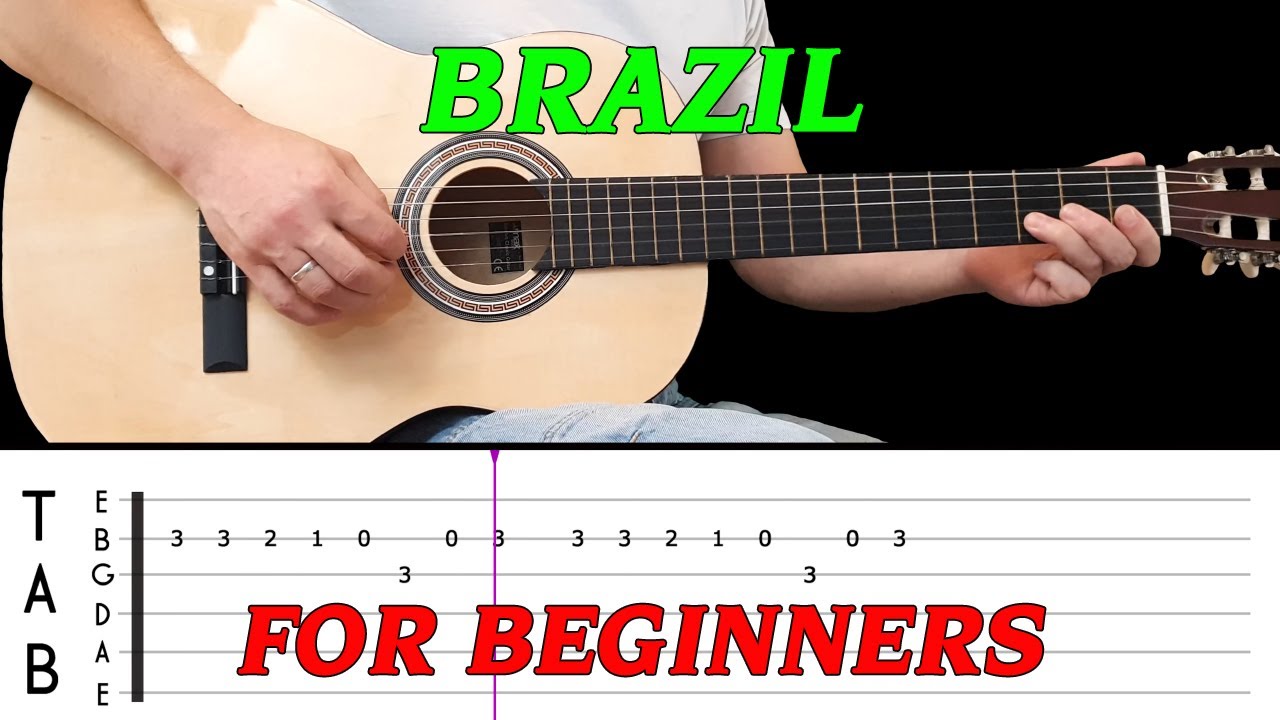 BRAZIL | Easy guitar melody lesson for BEGINNERS (with tabs) - The ...