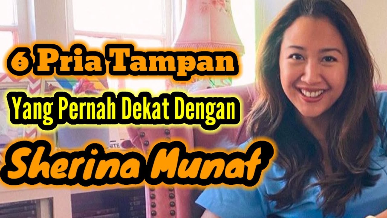 6 PRIA TAMPAN YANG PERNAH DEKAT DENGAN SHERINA MUNAF DAN MANTAN PACAR ...