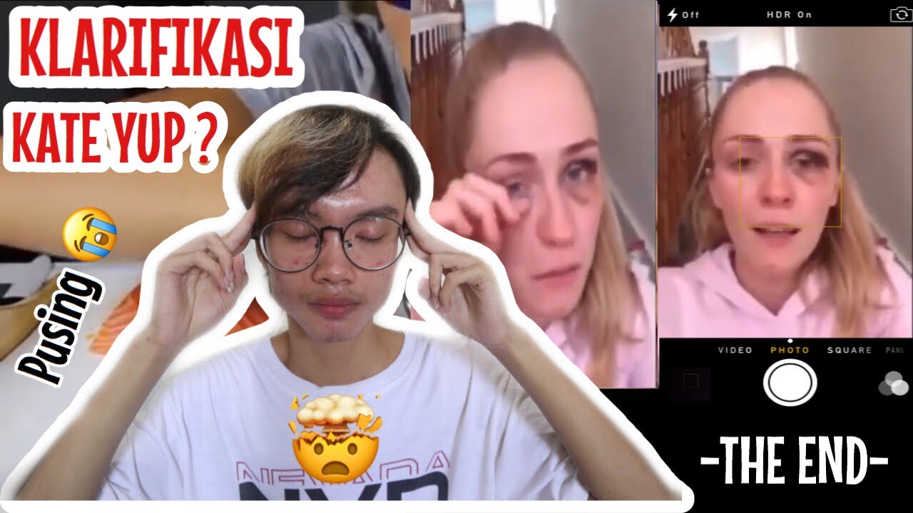 KLARIFIKASI KATE YUP! Ini Yang Terakhir.....! - YouTube