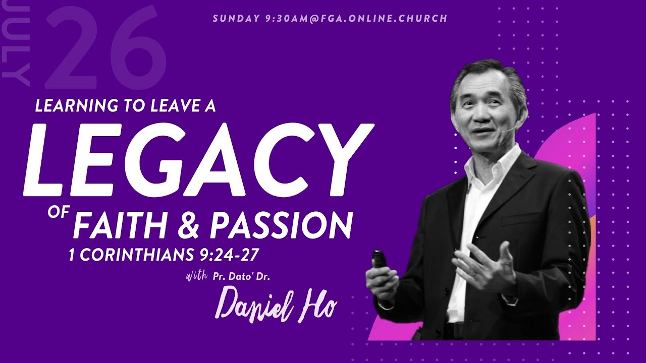 FGA Online Service // 26th July (Guest Speaker: Ps. Dato' Dr. Daniel Ho ...
