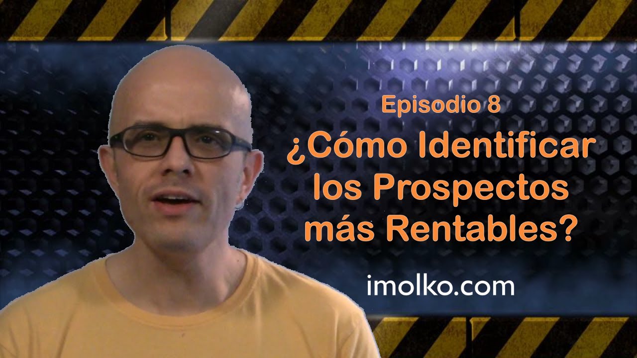 ¿Cómo identificar los prospectos más rentables? - YouTube