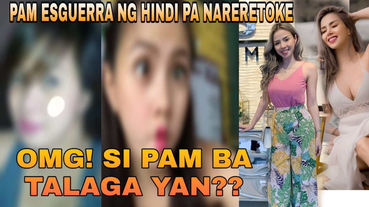 PAM ESGUERRA REAL FACE BAGO SYA MAGING RETOKADA - YouTube