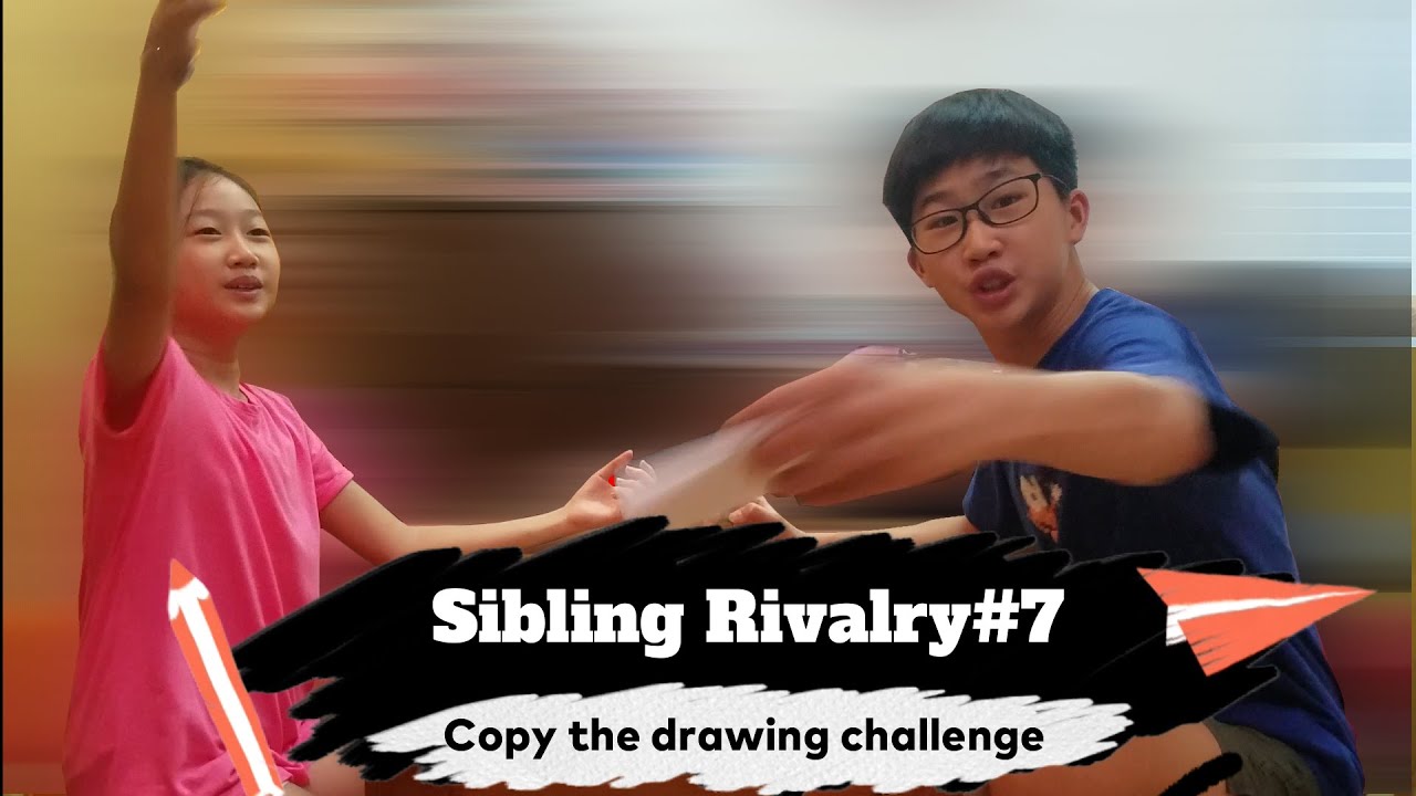Sibling Rivalry#7 (Who can copy the drawing better challenge) - YouTube