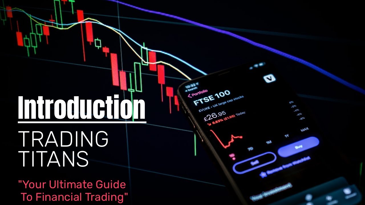 Introducing Trading Titans: Your Ultimate Guide to Financial Trading ...