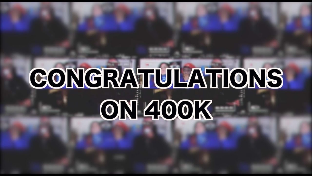 400k Congratulations Video - YouTube