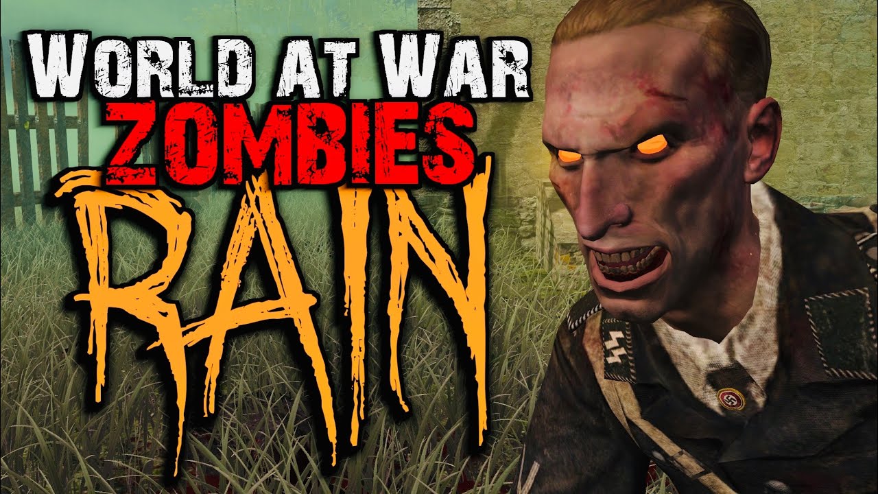 World at War Custom Zombies: Rain! - YouTube