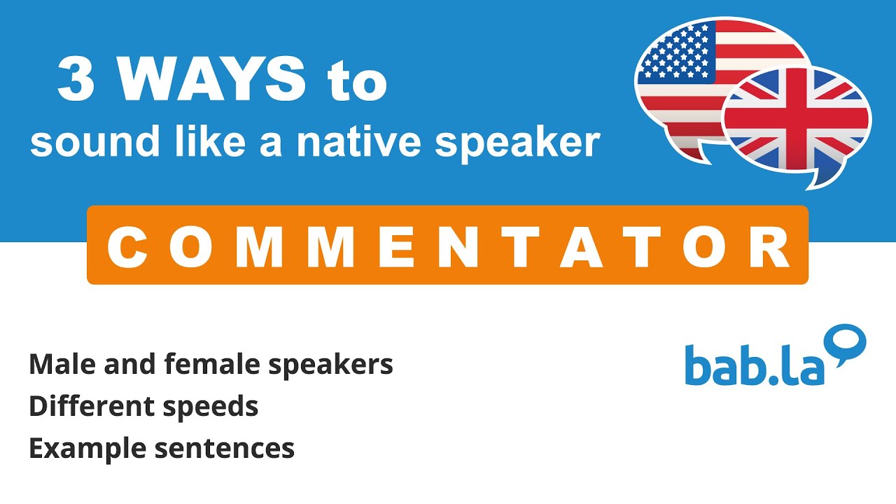 COMMENTATOR pronunciation | Improve your language with bab.la - YouTube