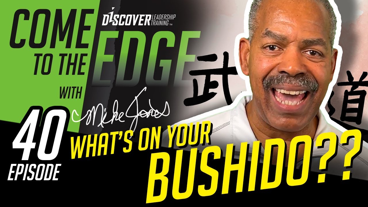THE EDGE Episode 40: What’s on Your Bushido? Personal Growth and ...