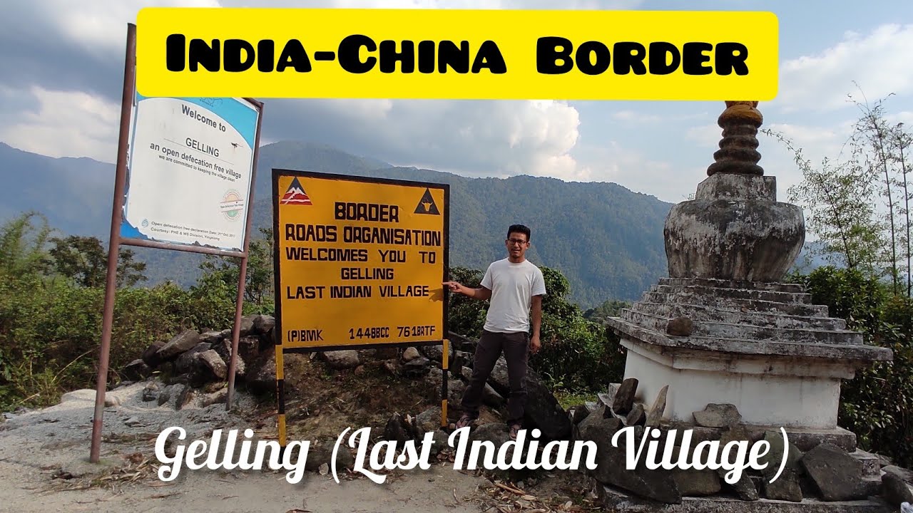 Visiting Gelling - Last Indian Village | Arunachal Pradesh | Near China ...