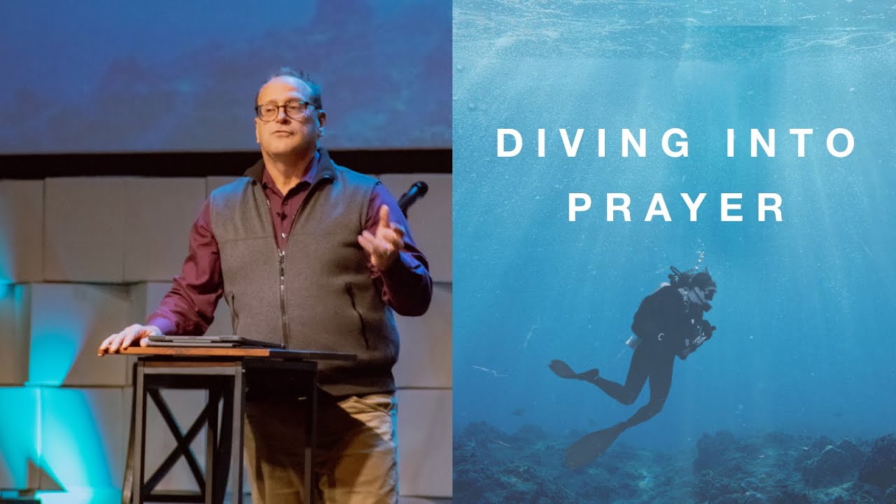 Diving into Prayer, Diving into Spiritual Disciplines #2 | Dr. David ...