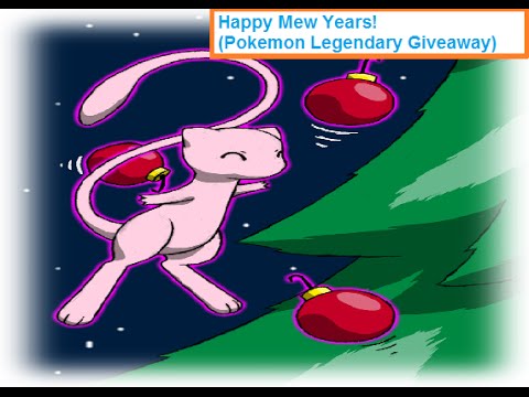 Happy Mew Years! Pokemon Legendary Giveaway (entry's are closed) - YouTube