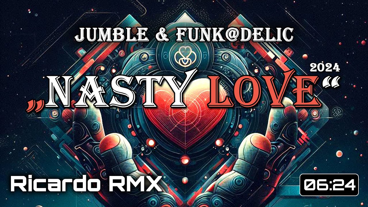 Jumble & Funk@delic - Nasty Love (Ricardo Miguel Fernandez Remix) - YouTube