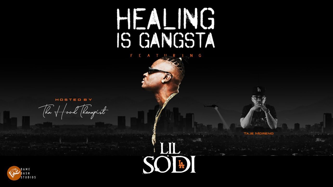 HEALING IS GANGSTA ft LIL SODI (Part 1) - YouTube