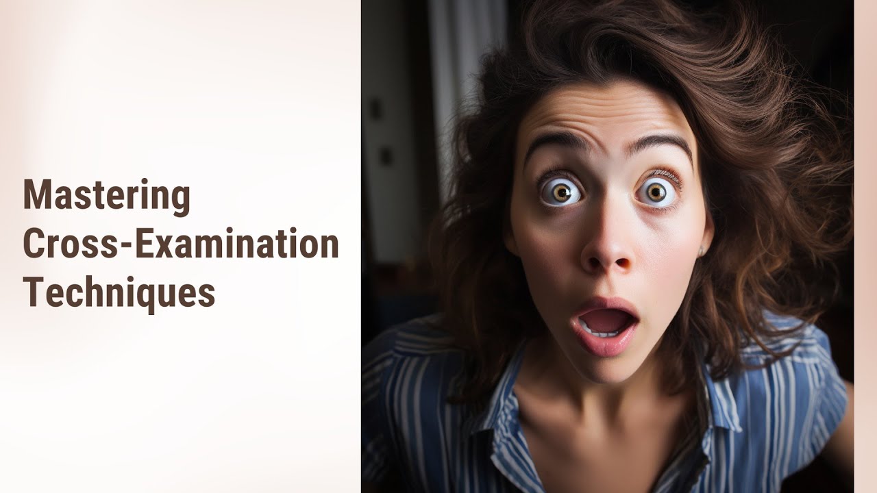 Making Your Point Clear: Mastering Cross-Examination Techniques in ...