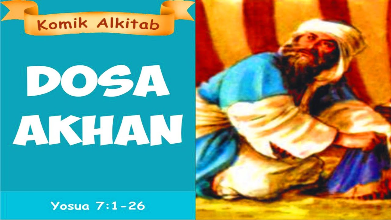 Cerita DOSA AKHAN - Yosua, Israel dan Ai - kisah alkitab sekolah minggu ...