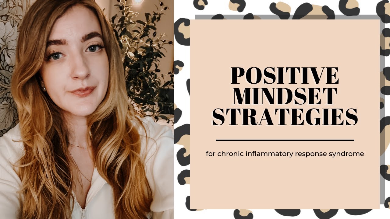 Positive Mindset Strategies for Healing from CIRS! - YouTube