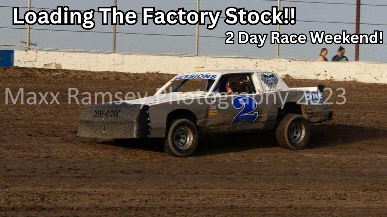 Prepping for the Big Race Weekend: Loading Up the Dirt Factory Stock ...