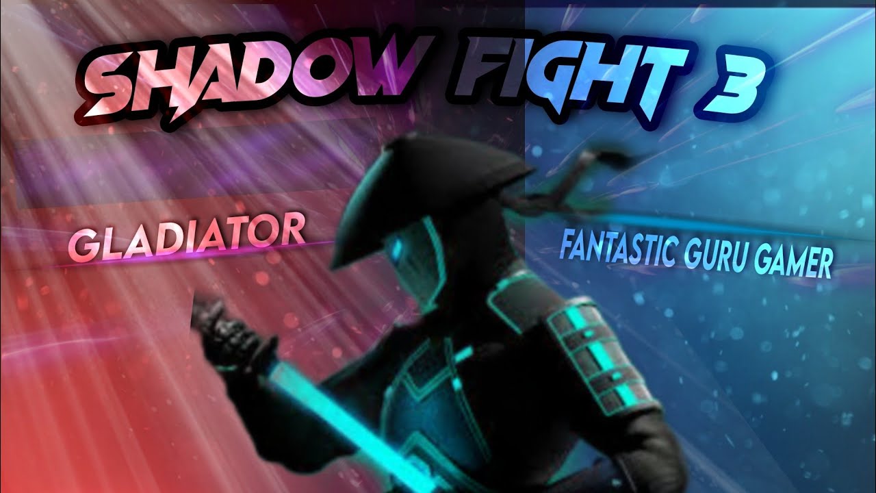 SHADOW FIGHT 3 THE GLADIATOR - YouTube