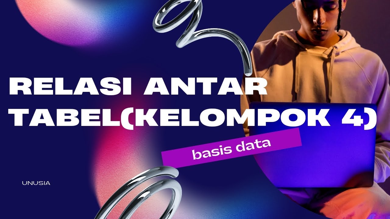 RELASI ANTAR TABLE (KELOMPOK 4) - YouTube
