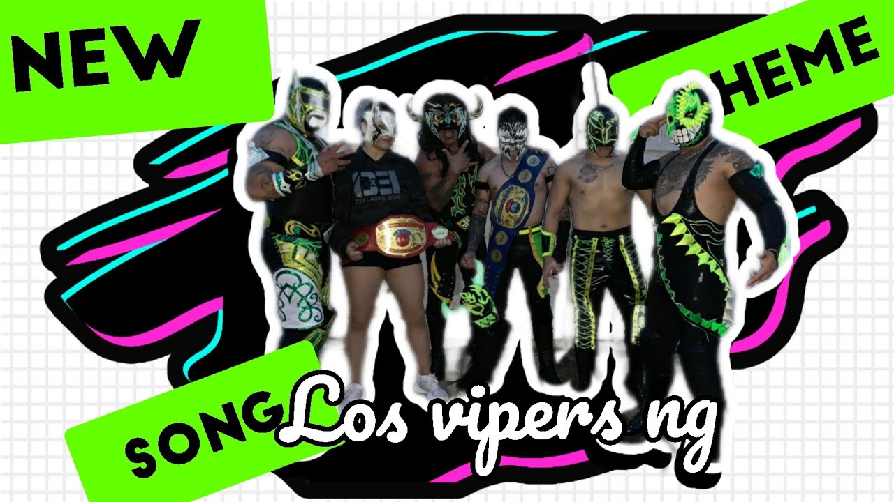 New Theme Song Los Vipers Ng AAA 2022 - YouTube