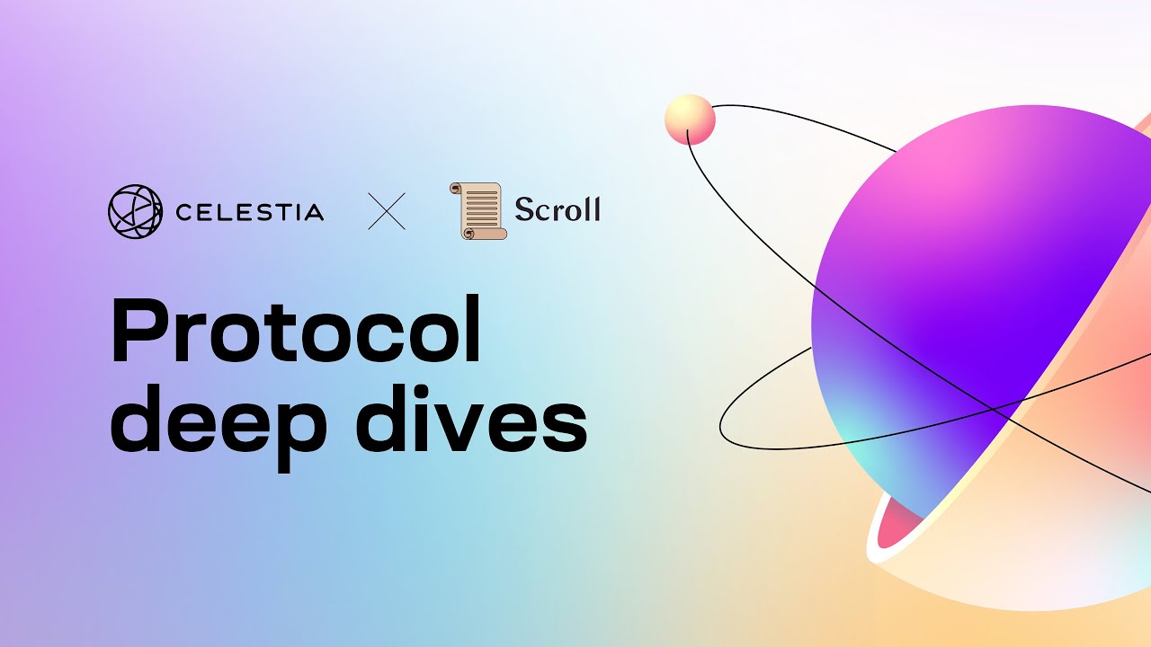Toghrul Maharramov from Scroll - Protocol Deep Dives with Celestia (Ep ...