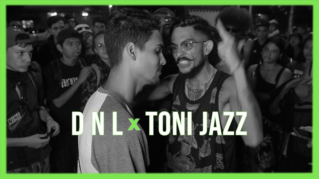 DNL X TONI JAZZ | PRIMEIRA FASE | 63ª BATALHA DA PISTA - YouTube