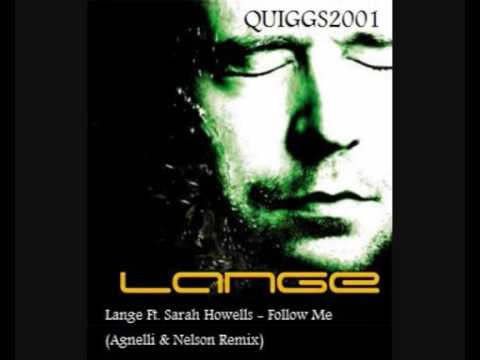 Lange ft. Sarah Howells - Follow Me (Agnelli & Nelson Remix) - YouTube