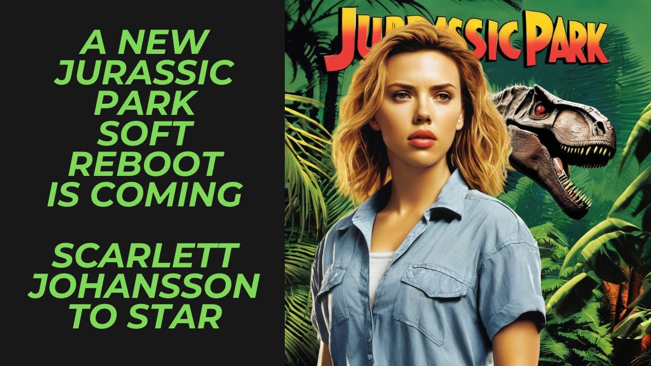 Scarlett Johansson to Star in Soft Reboot of Jurassic Park | Can This ...