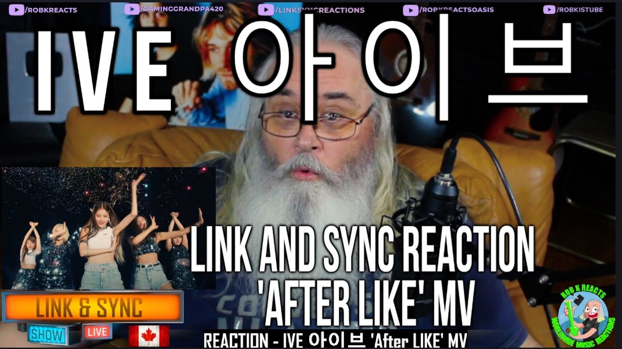IVE 아이브 - Link and Sync Reaction - 'After LIKE' MV - YouTube