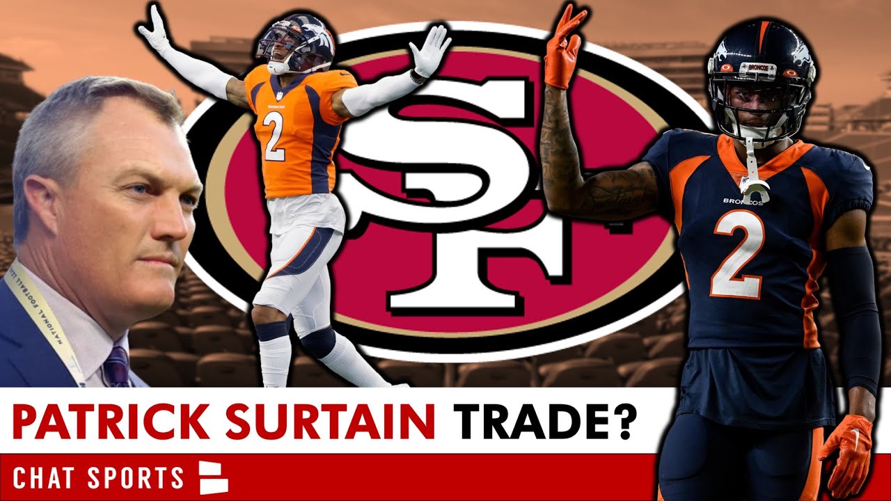 San Francisco 49ers TRADING For All-Pro CB Patrick Surtain? MAJOR 49ers ...