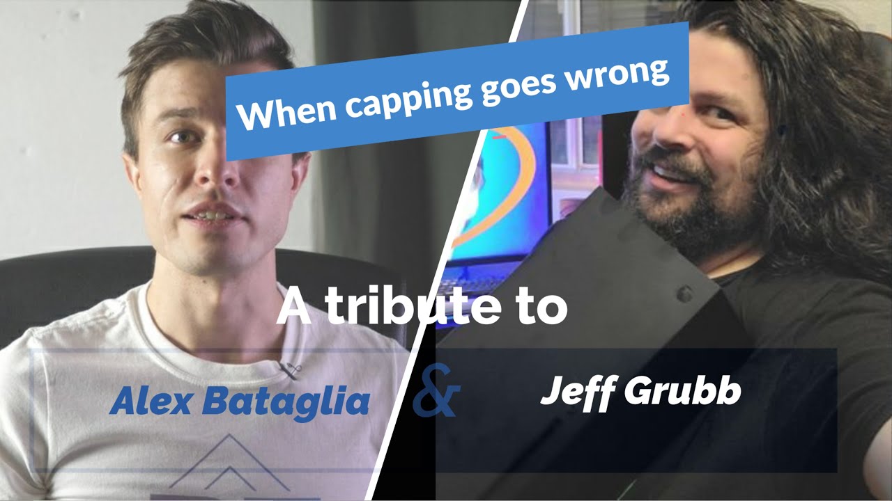 When capping goes wrong: staring Jeff Grubb n Alex Battaglia - YouTube