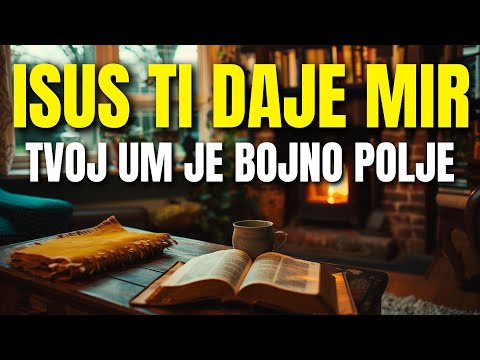 Jutarnja molitva: Najveća bitka tvog života vodi se u umu – Pobedimo s Hristom!