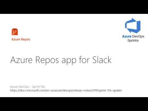 #azuredevopssprints 156 - Azure Repos app for Slack - YouTube