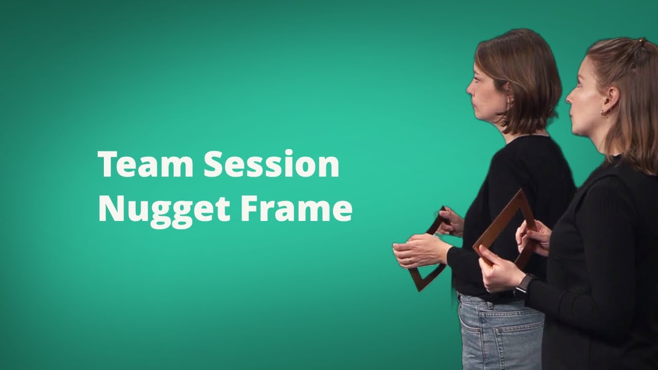 Methode: Nugget Frames (Team Session) - YouTube