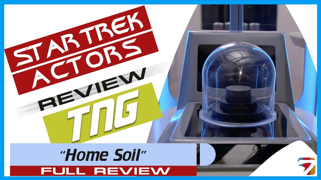 Ugly Bags of Mostly Water | Star Trek TNG 117, "Home Soil" with Dr ...