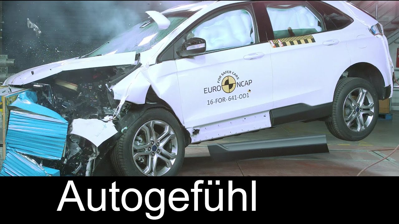 Ford Edge Crash Test Euro NCAP - Autogefühl - YouTube