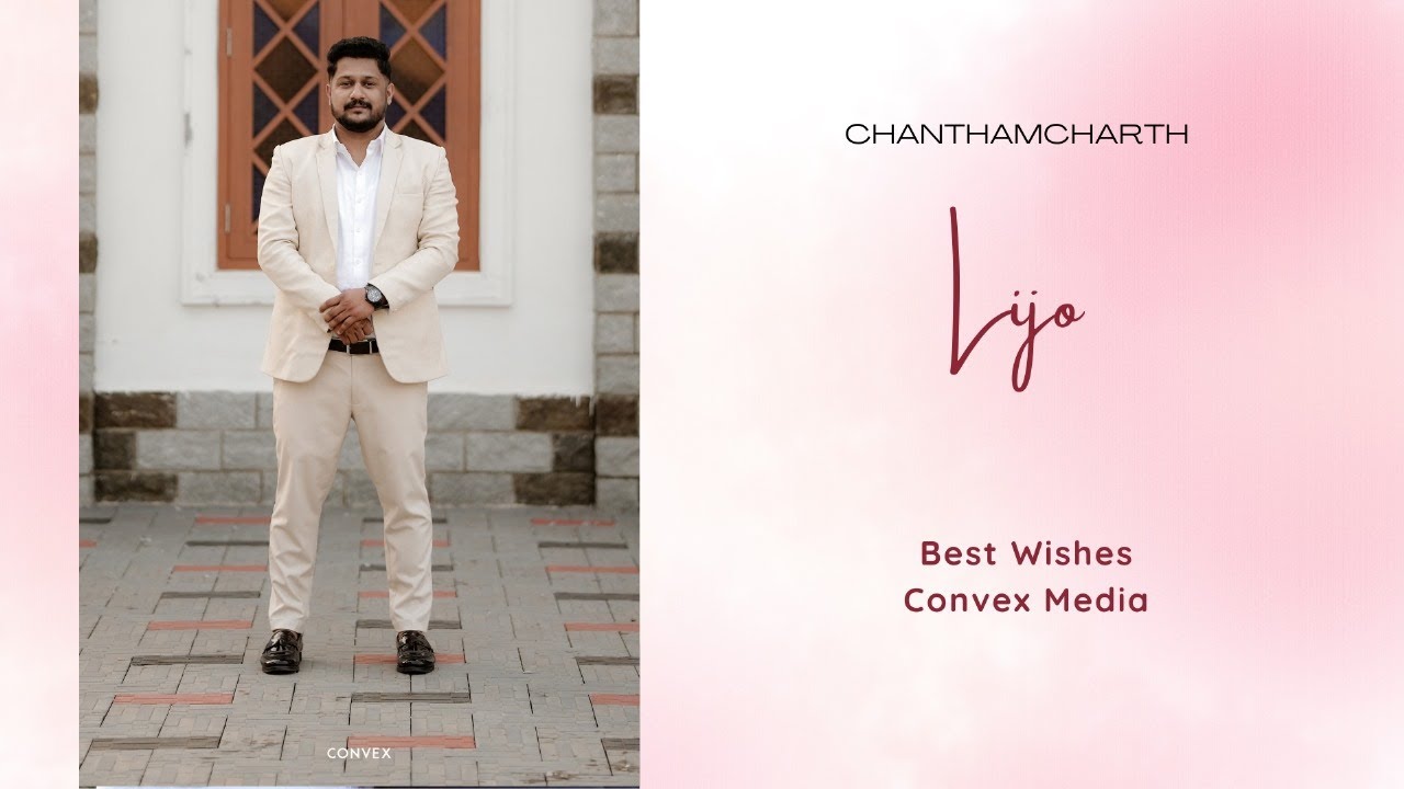 Chanthamcharth | Lijo | 08.02.2025 | Saturday | 7 PM | Convex Media ...