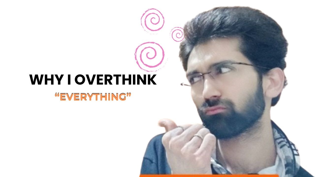 Here's Why You're Overthinking & (Symptoms of Overthinking) - YouTube