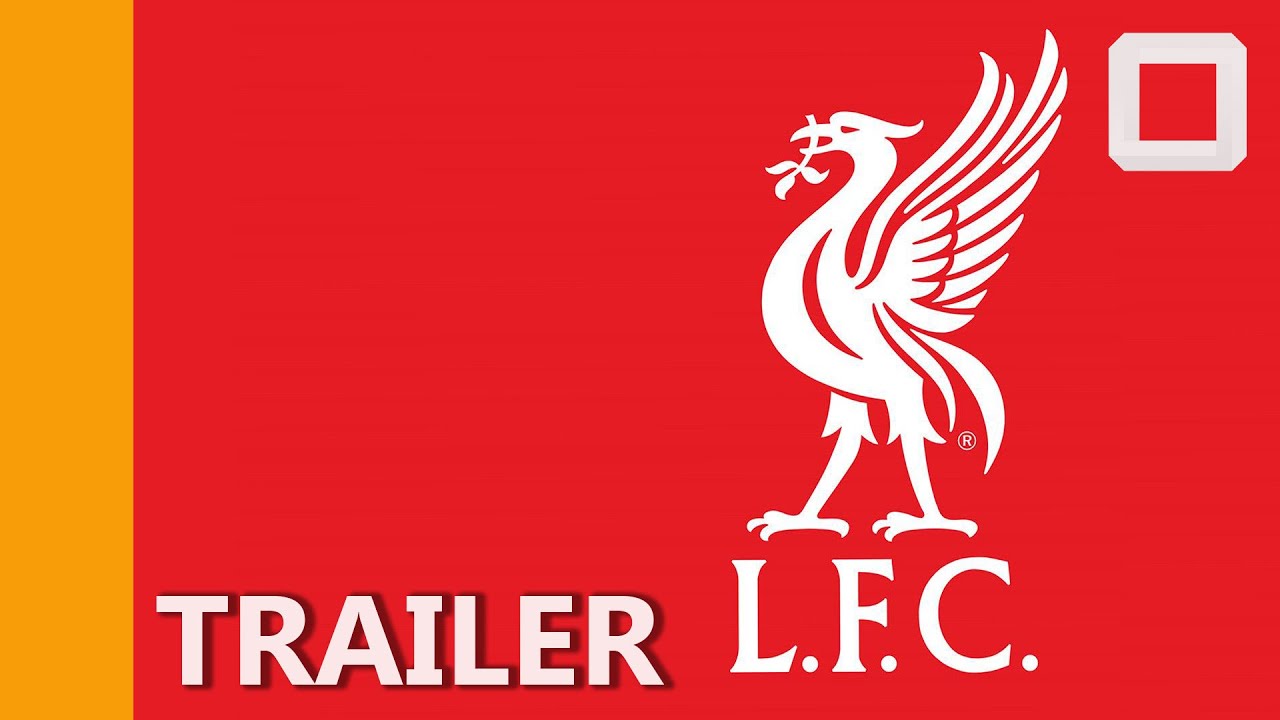 Η ΙΣΤΟΡΙΑ ΤΗΣ LIVERPOOL (TRAILER) - YouTube