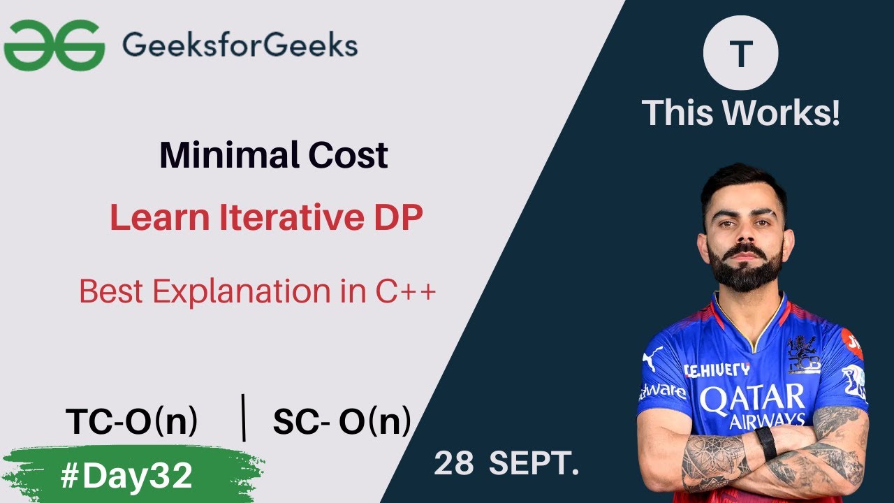 Minimal Cost | Iterative DP | C++ | Easy understandable solution | GFG ...