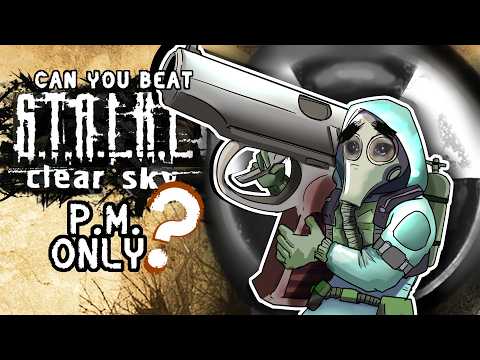 Can you beat STALKER Clear Sky with ONLY a PM pistol? (STALKER MOVIE)