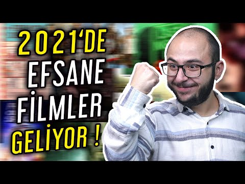 2021'DE AKLIMIZI BAŞIMIZDAN ALACAK FİLMLER (2021'de Çıkacak Filmler)