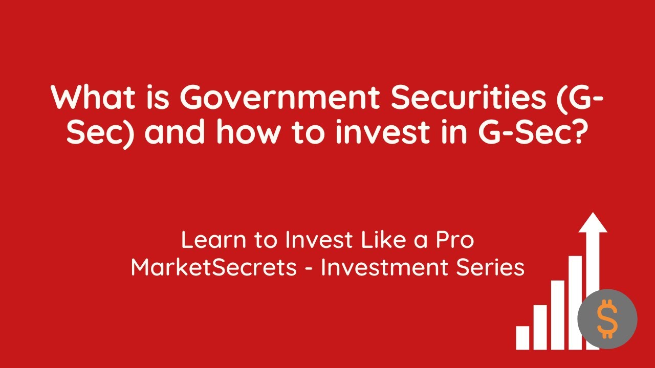 What is Government Securities (G-Sec) and how to invest in G-Sec? - YouTube