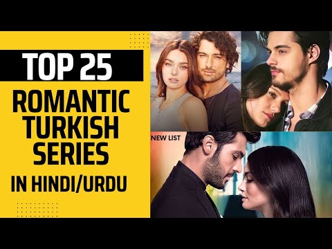 Top 25 Most Romantic Turkish Series of All Time in Hindi/Urdu (2025)