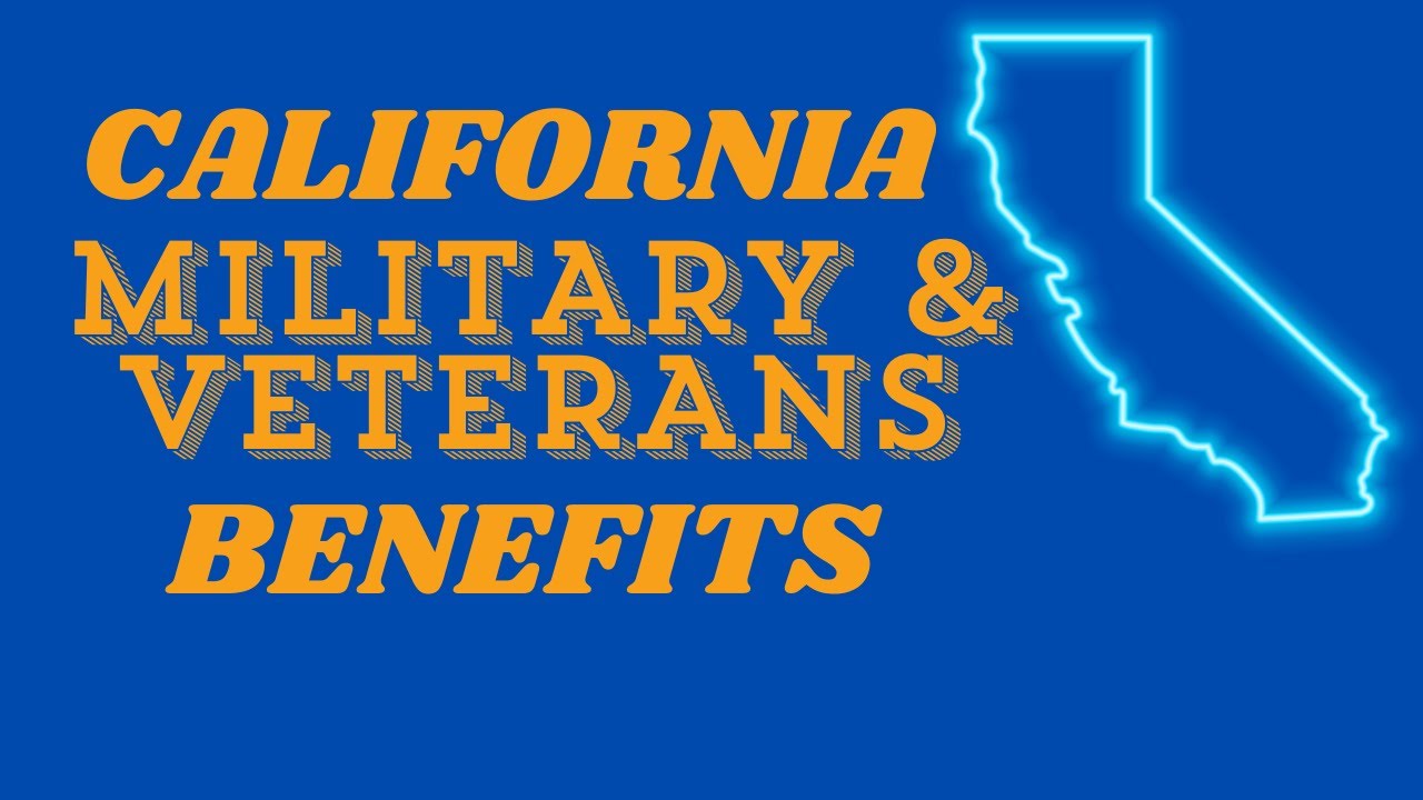 Ultimate Guide to California Military & Veterans Benefits You Should Know - YouTube