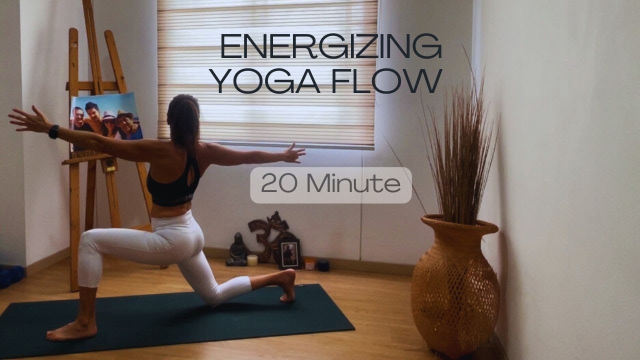 Energizing Yoga Flow - 20 Minute Yoga Sequence Routine to move your ...