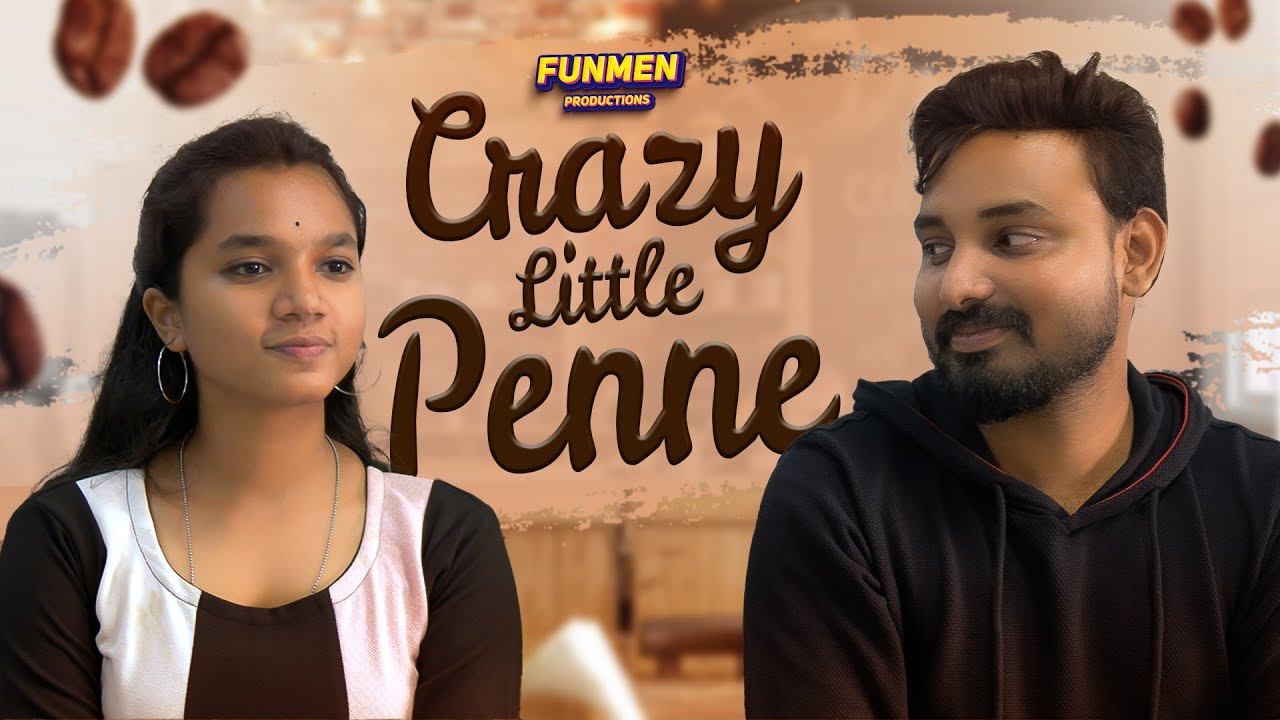 Crazy Little Penne | Tamil Love Random Video | Ft. Rohin Jackson, Asha ...